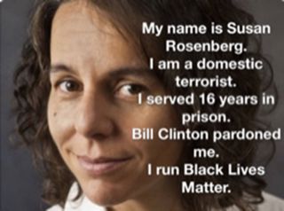 Who Is Susan Rosenberg? You should know her, she wants to kill you and ...