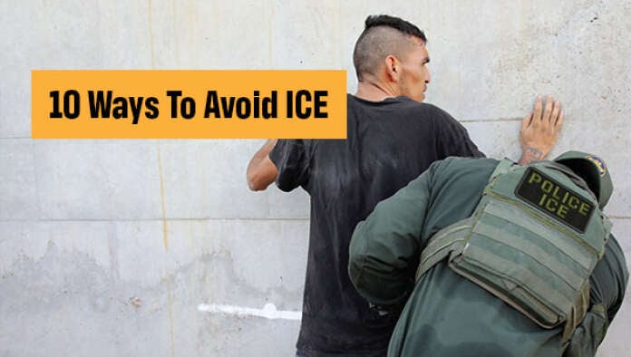 10 Tips For Illegals To Avoid ICE: 10 Tips For Illegals To Avoid ICE ...
